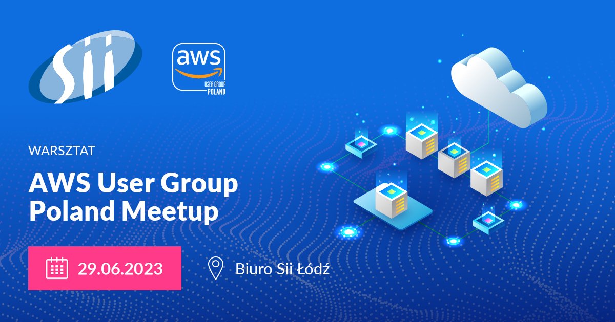 AWS User Group Poland Meetup #2 | Sii Polska