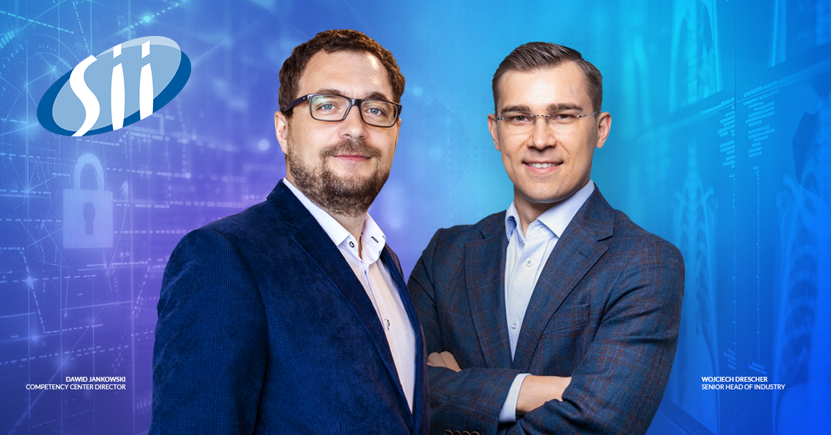 Cyberbezpieczeństwo bez kompromisów. Jak Sii Polska zapewnia ...